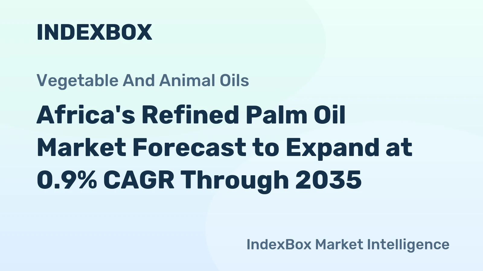 Africa's Refined Palm Oil Market Forecast to Expand at 0.9% CAGR Through 2035