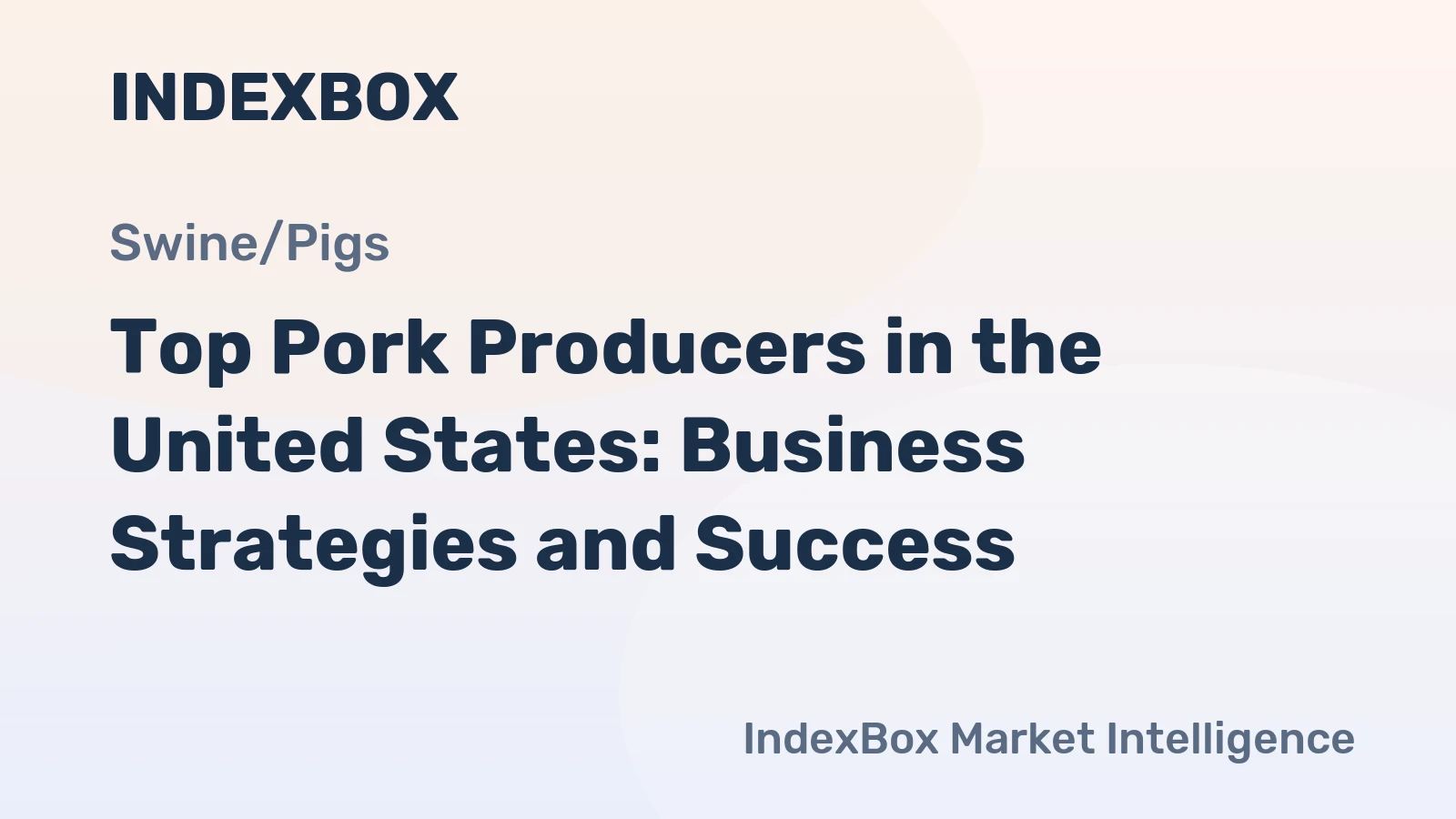 Top Pork Producers in the United States: Business Strategies and Success