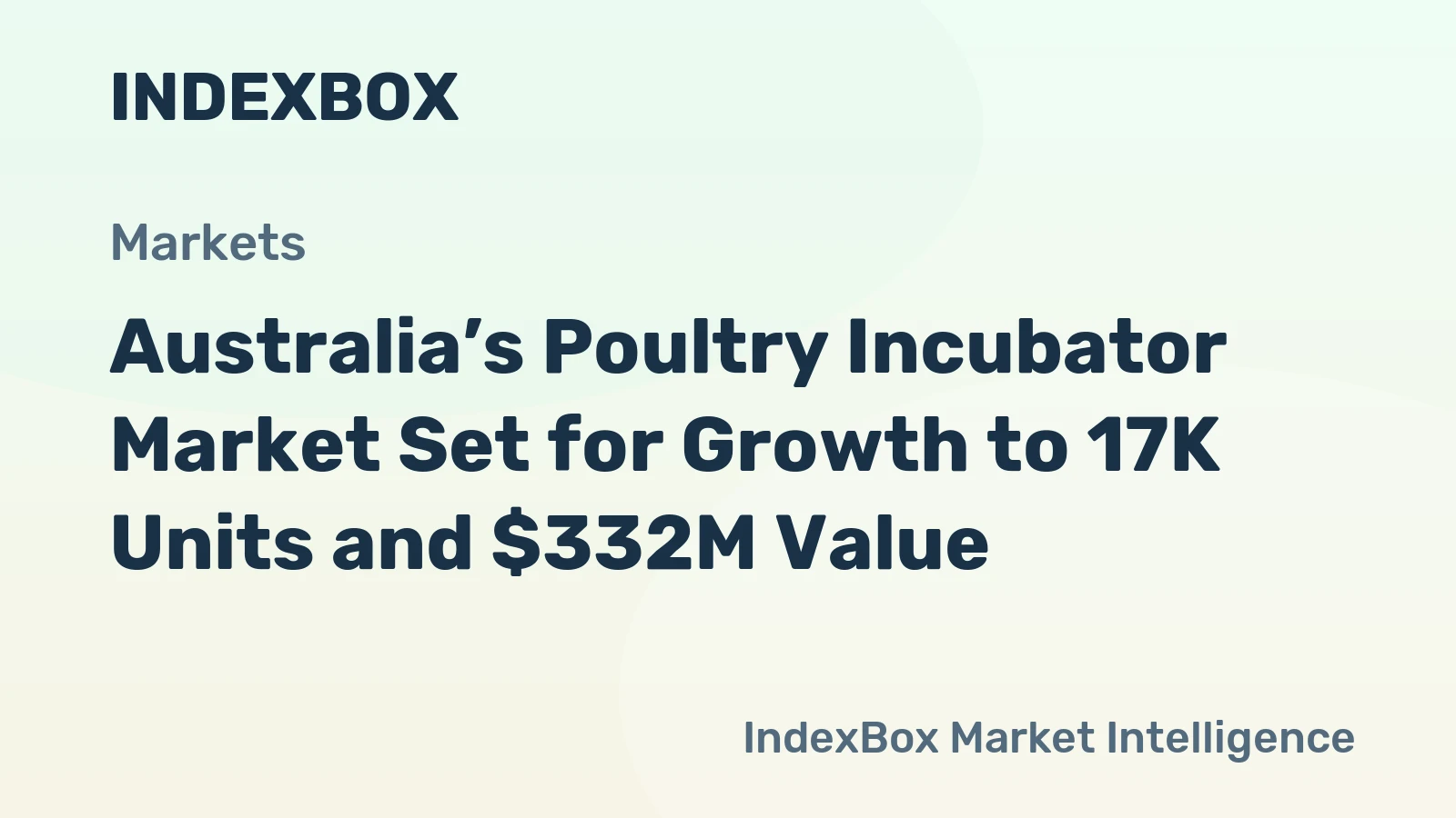 Australia’s Poultry Incubator Market Set for Growth to 17K Units and $332M Value