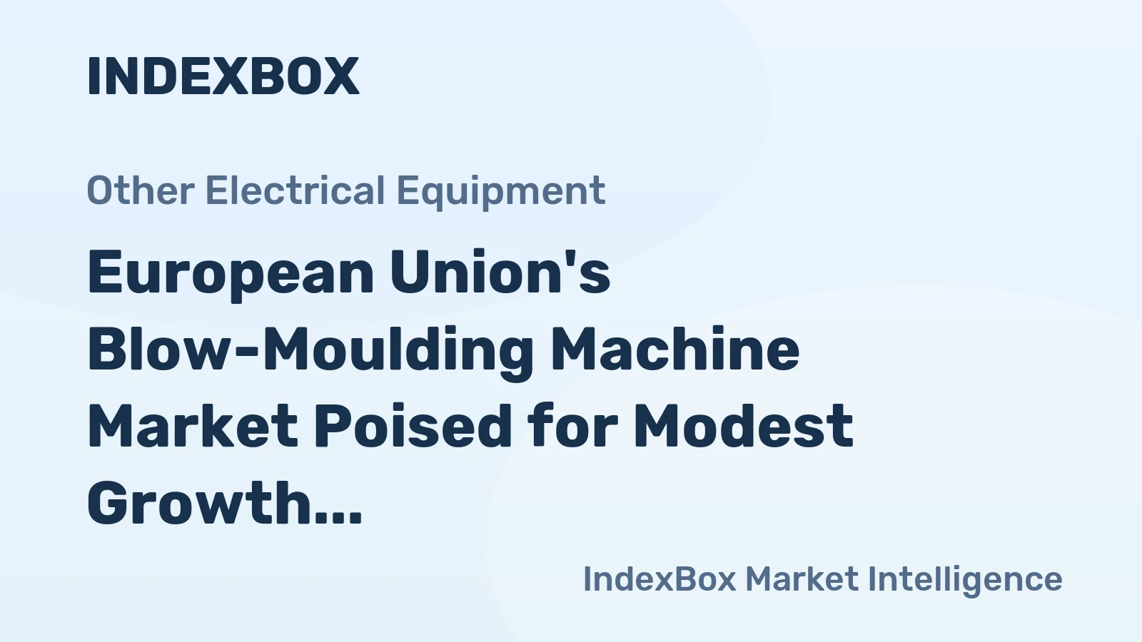 European Union's Blow-Moulding Machine Market Poised for Modest Growth With 1.4% CAGR in Value Through 2035