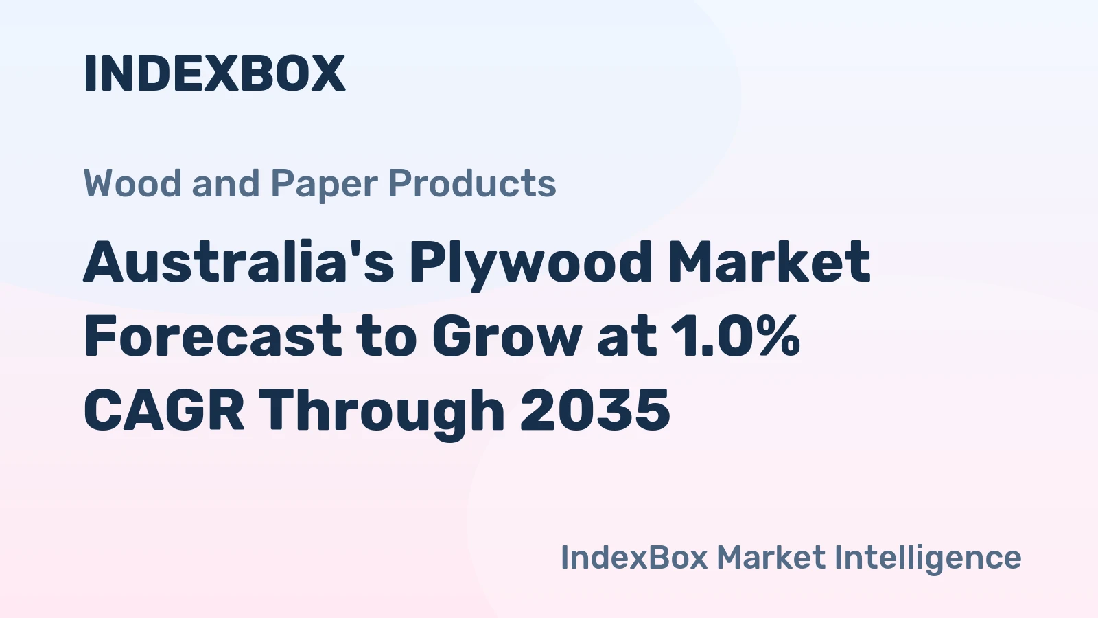 Australia's Plywood Market Forecast to Grow at 1.0% CAGR Through 2035