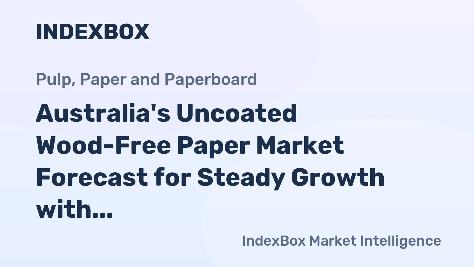 Australia's Uncoated Wood-Free Paper Market Forecast for Steady Growth with a 0.3% CAGR Through 2035