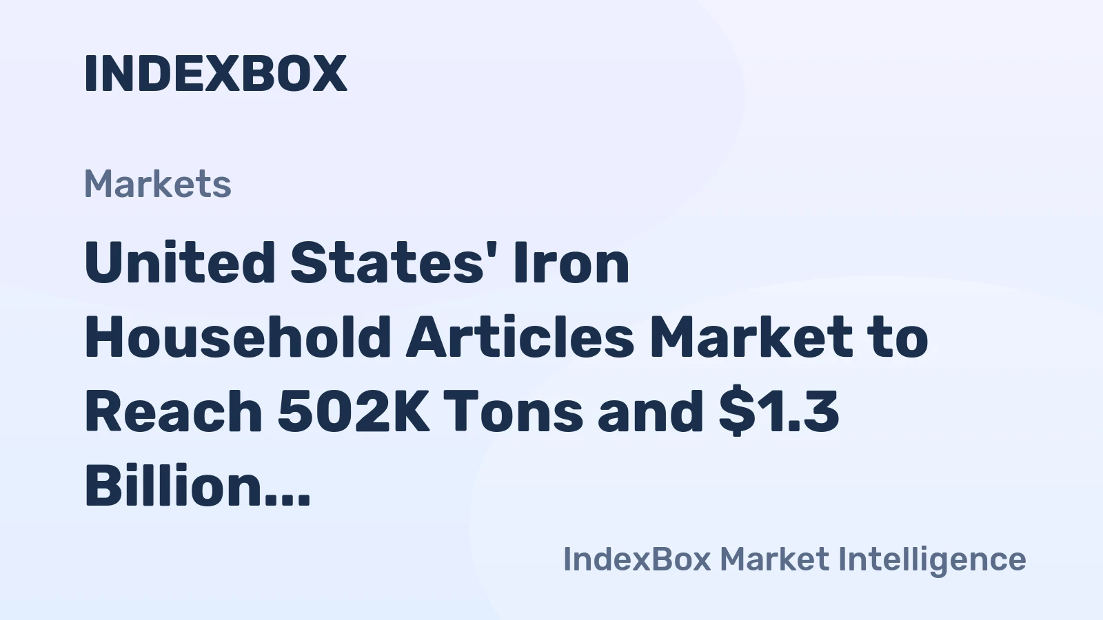 United States' Iron Household Articles Market to Reach 502K Tons and $1.3 Billion by 2035