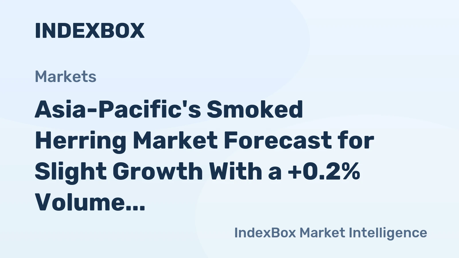 Asia-Pacific's Smoked Herring Market Forecast for Slight Growth With a +0.2% Volume CAGR