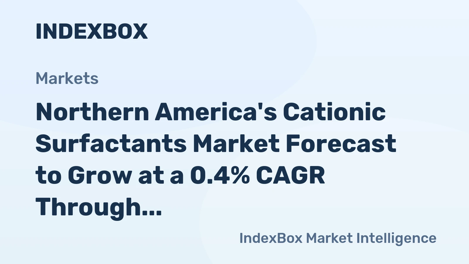 Northern America's Cationic Surfactants Market Forecast to Grow at a 0.4% CAGR Through 2035