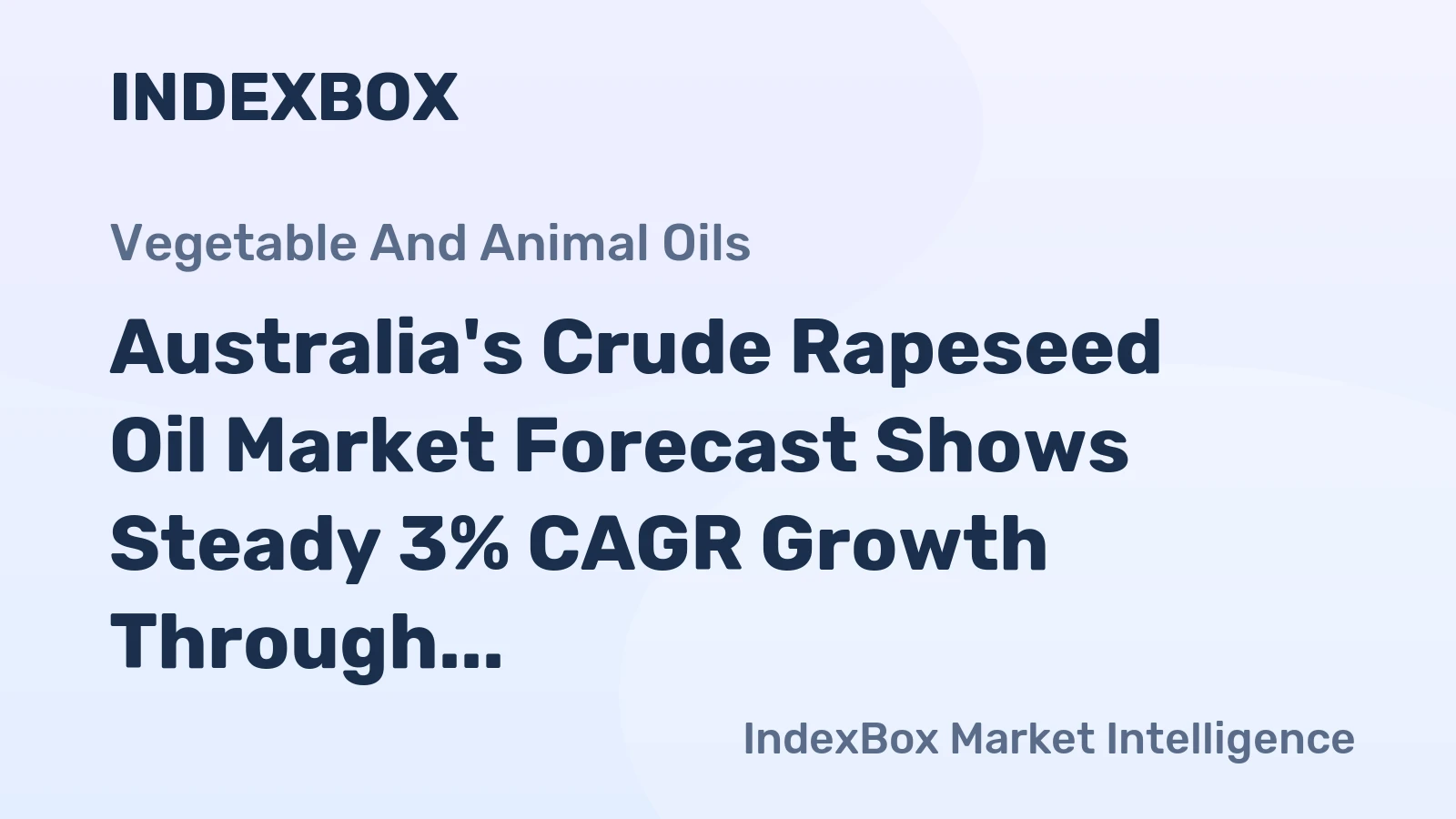 Australia's Crude Rapeseed Oil Market Forecast Shows Steady 3% CAGR Growth Through 2035