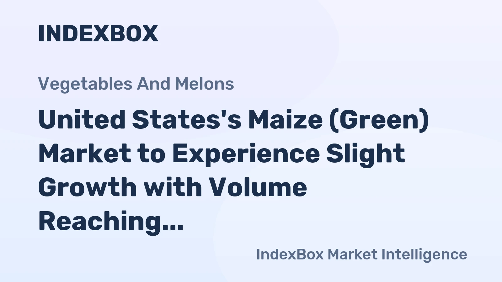 United States's Maize (Green) Market to Experience Slight Growth with Volume Reaching 3.2M Tons and Value Reaching $5B by 2035
