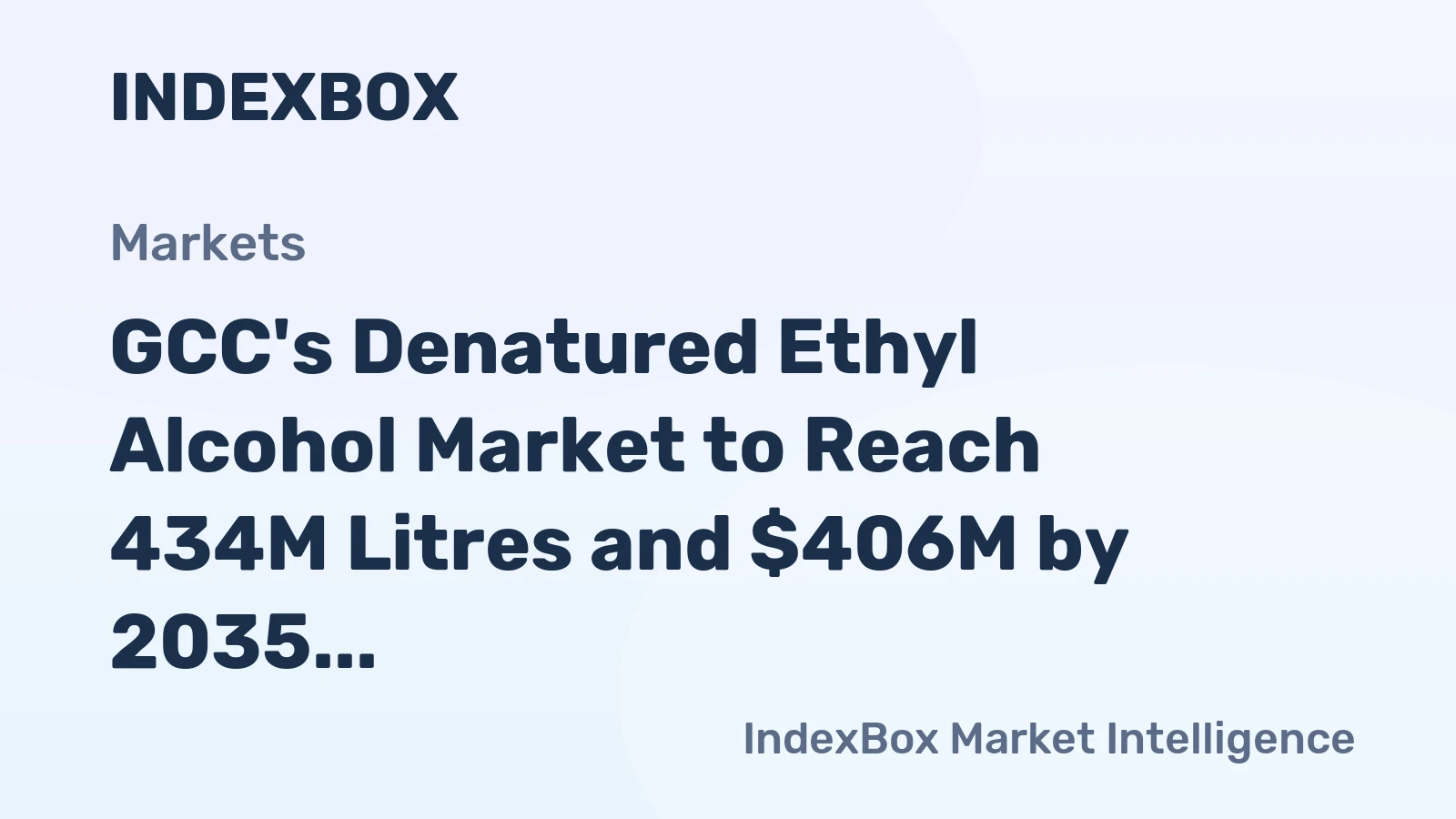 GCC's Denatured Ethyl Alcohol Market to Reach 434M Litres and $406M by 2035