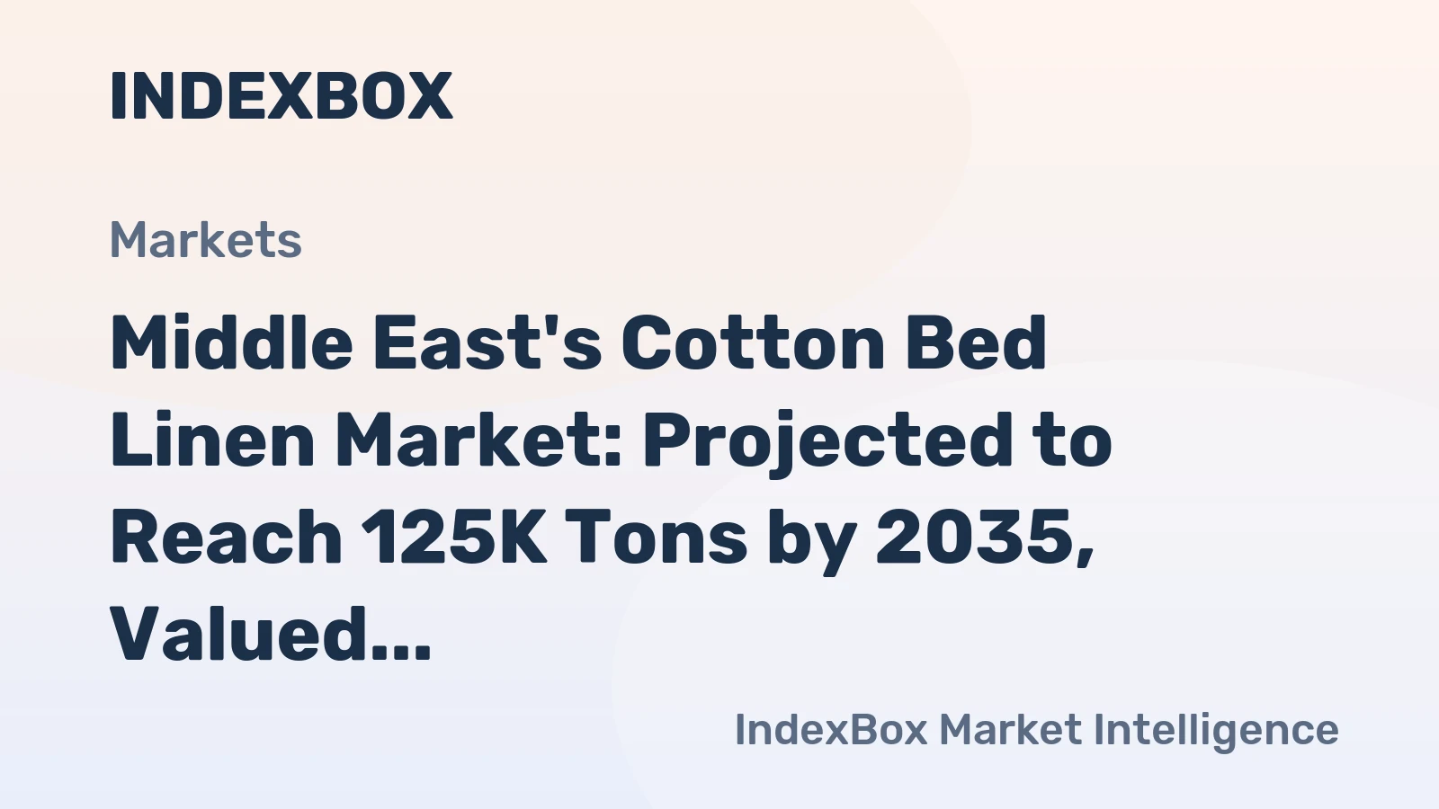 Middle East's Cotton Bed Linen Market: Projected to Reach 125K Tons by 2035, Valued at $1.5B