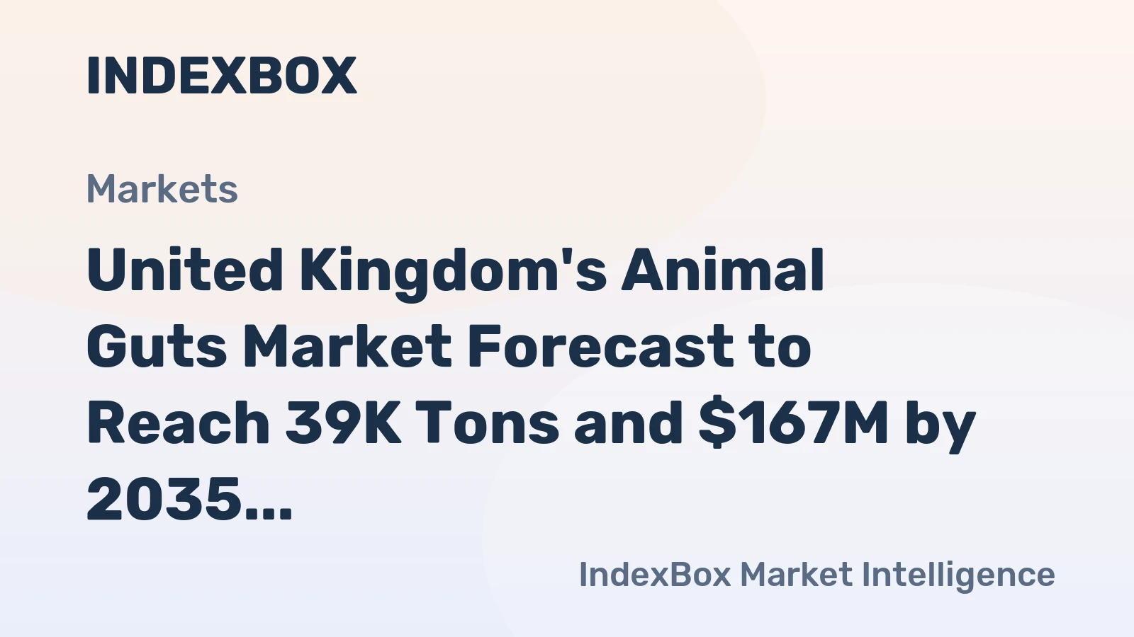 United Kingdom's Animal Guts Market Forecast to Reach 39K Tons and $167M by 2035