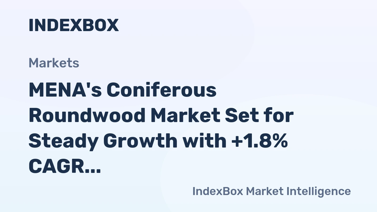 MENA's Coniferous Roundwood Market Set for Steady Growth with +1.8% CAGR Through 2035