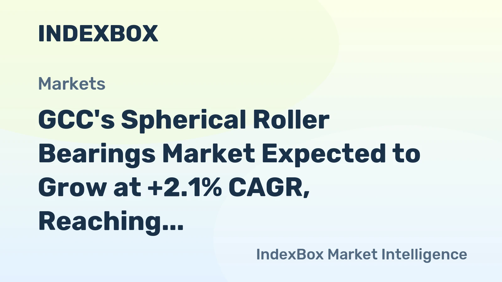 GCC's Spherical Roller Bearings Market Expected to Grow at +2.1% CAGR, Reaching 3.1K Tons by 2035