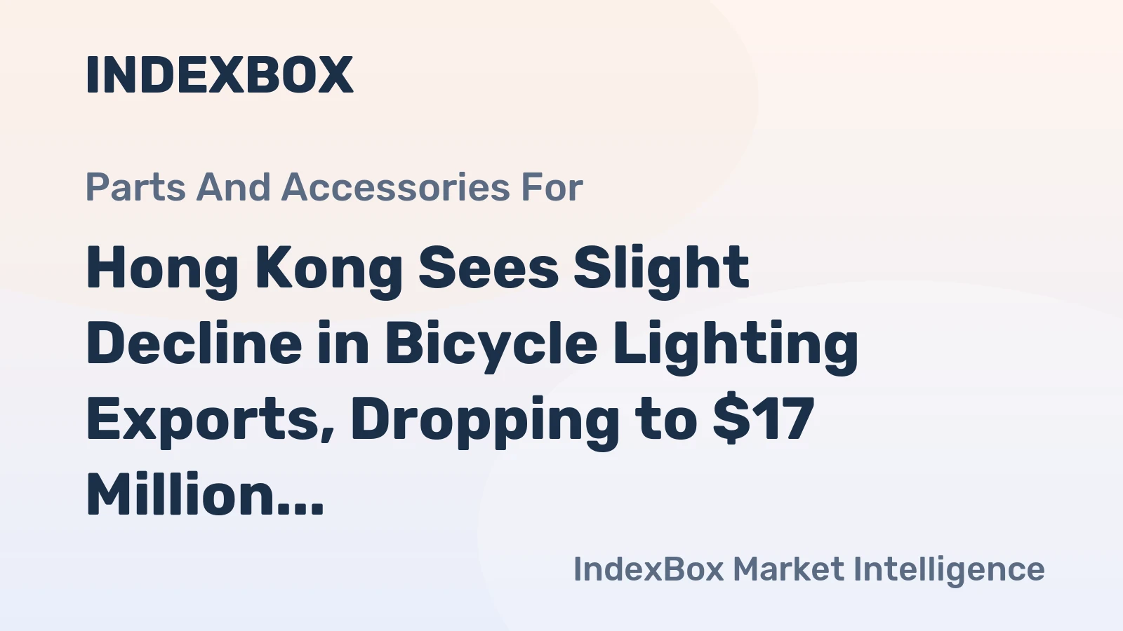 Hong Kong Sees Slight Decline in Bicycle Lighting Exports, Dropping to $17 Million in 2024