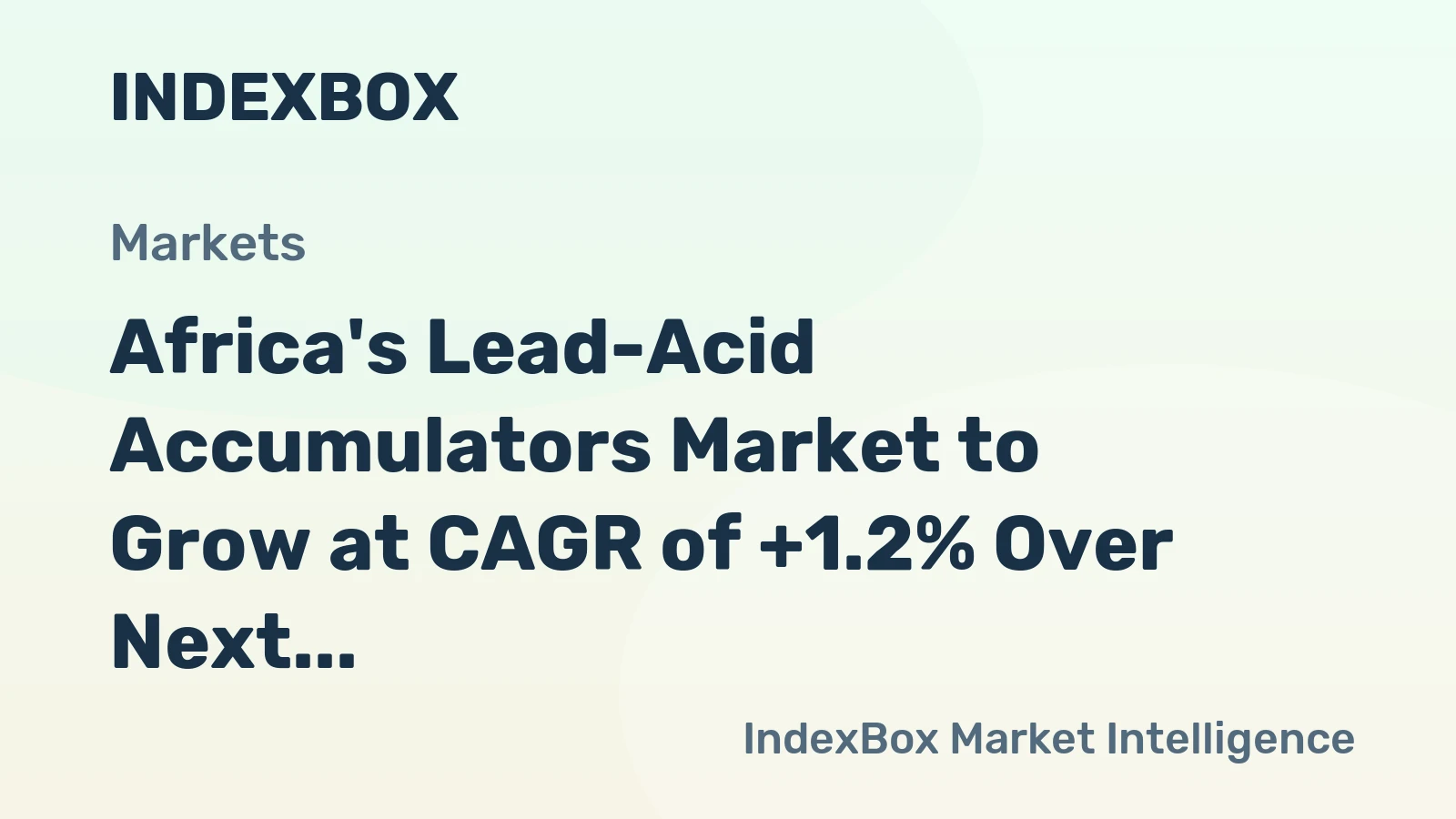 Africa's Lead-Acid Accumulators Market to Grow at CAGR of +1.2% Over Next Decade