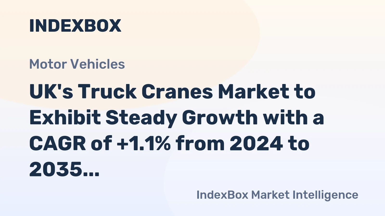 UK's Truck Cranes Market to Exhibit Steady Growth with a CAGR of +1.1% from 2024 to 2035