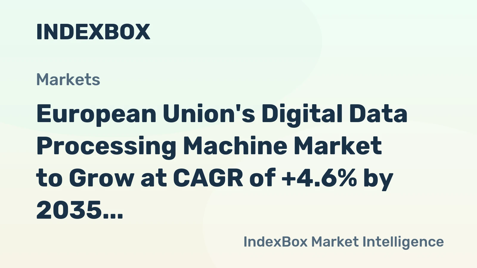 European Union's Digital Data Processing Machine Market to Grow at CAGR of +4.6% by 2035