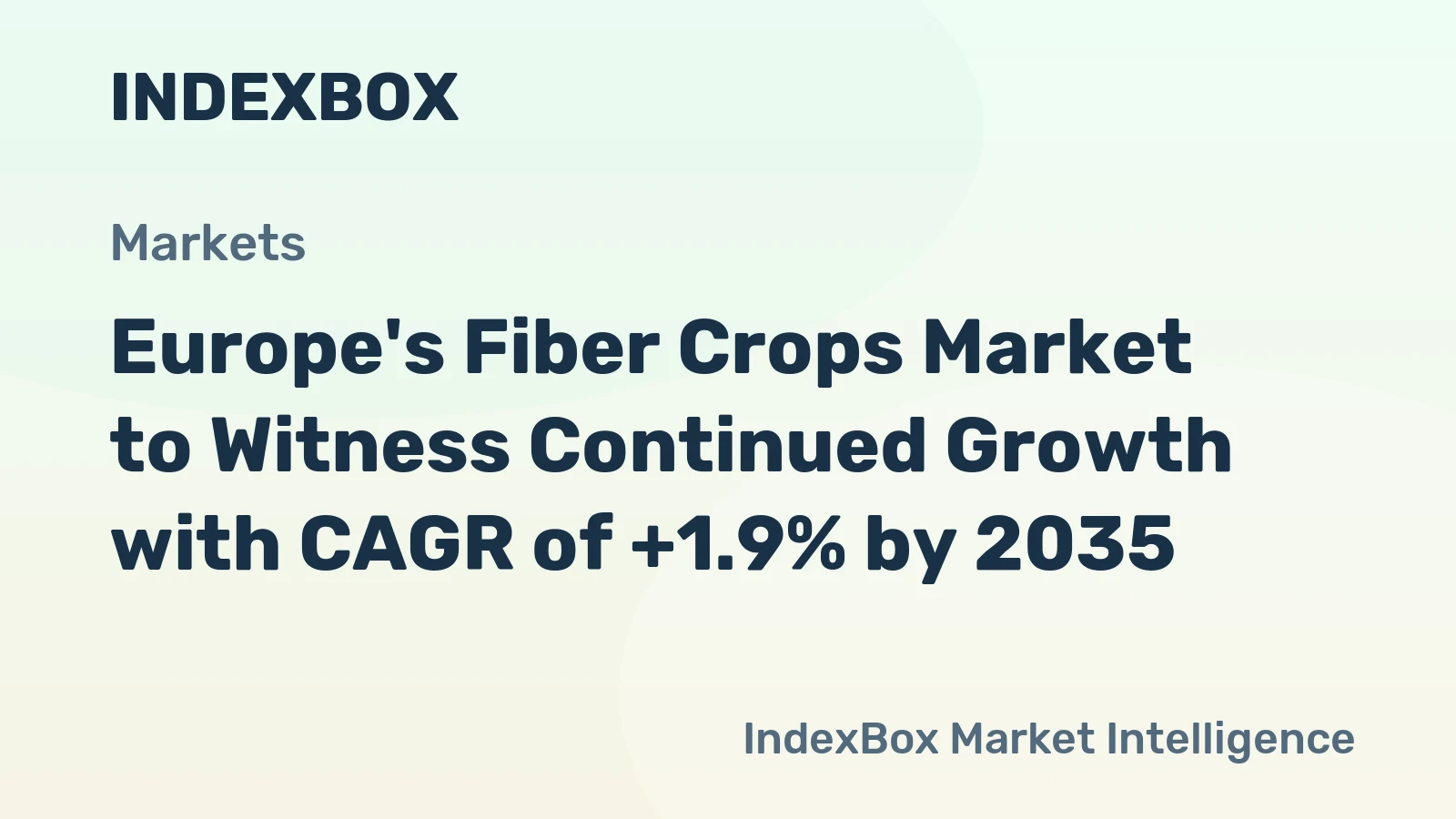 Europe's Fiber Crops Market to Witness Continued Growth with CAGR of +1.9% by 2035