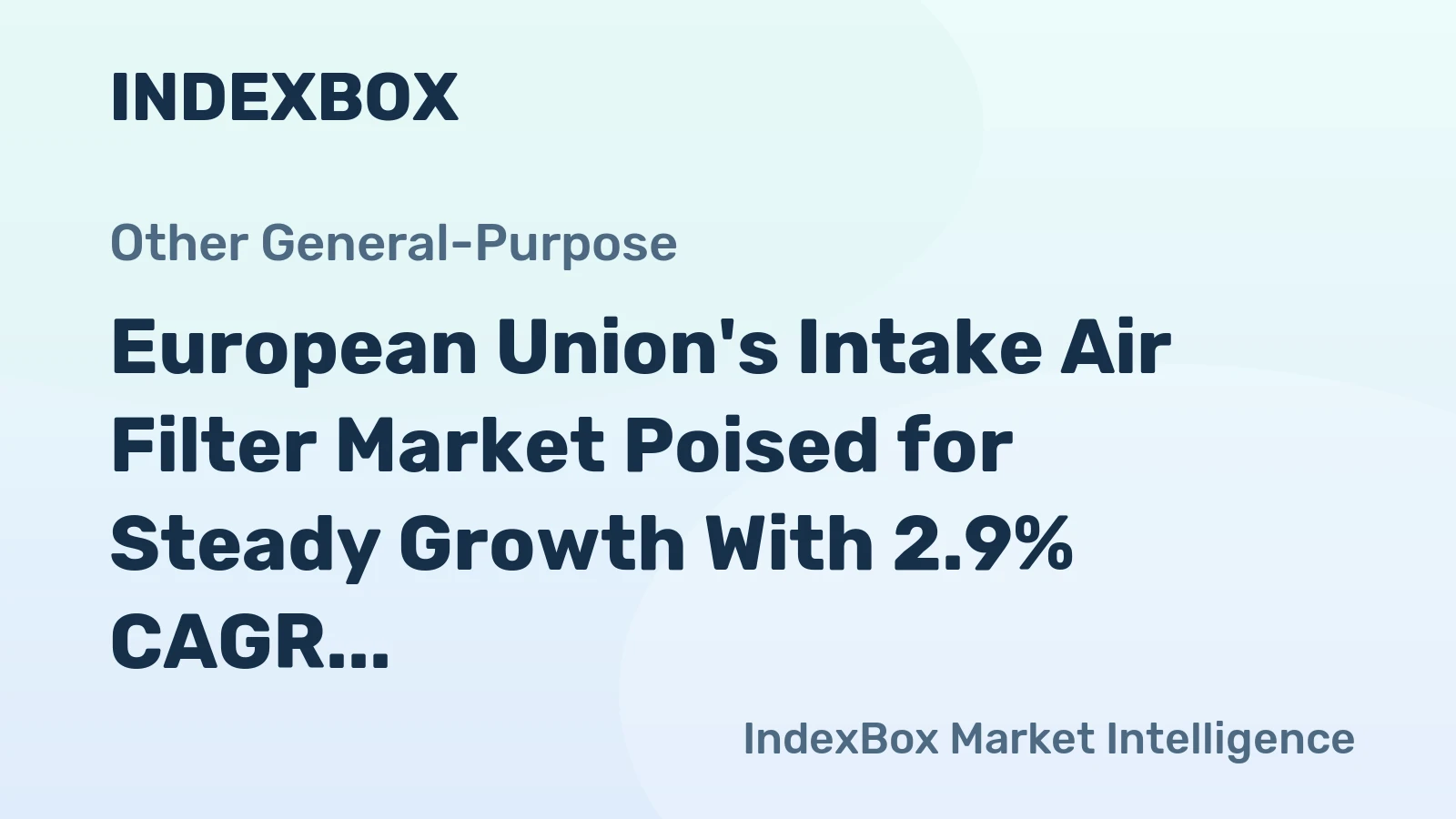 European Union's Intake Air Filter Market Poised for Steady Growth With 2.9% CAGR in Value Through 2035