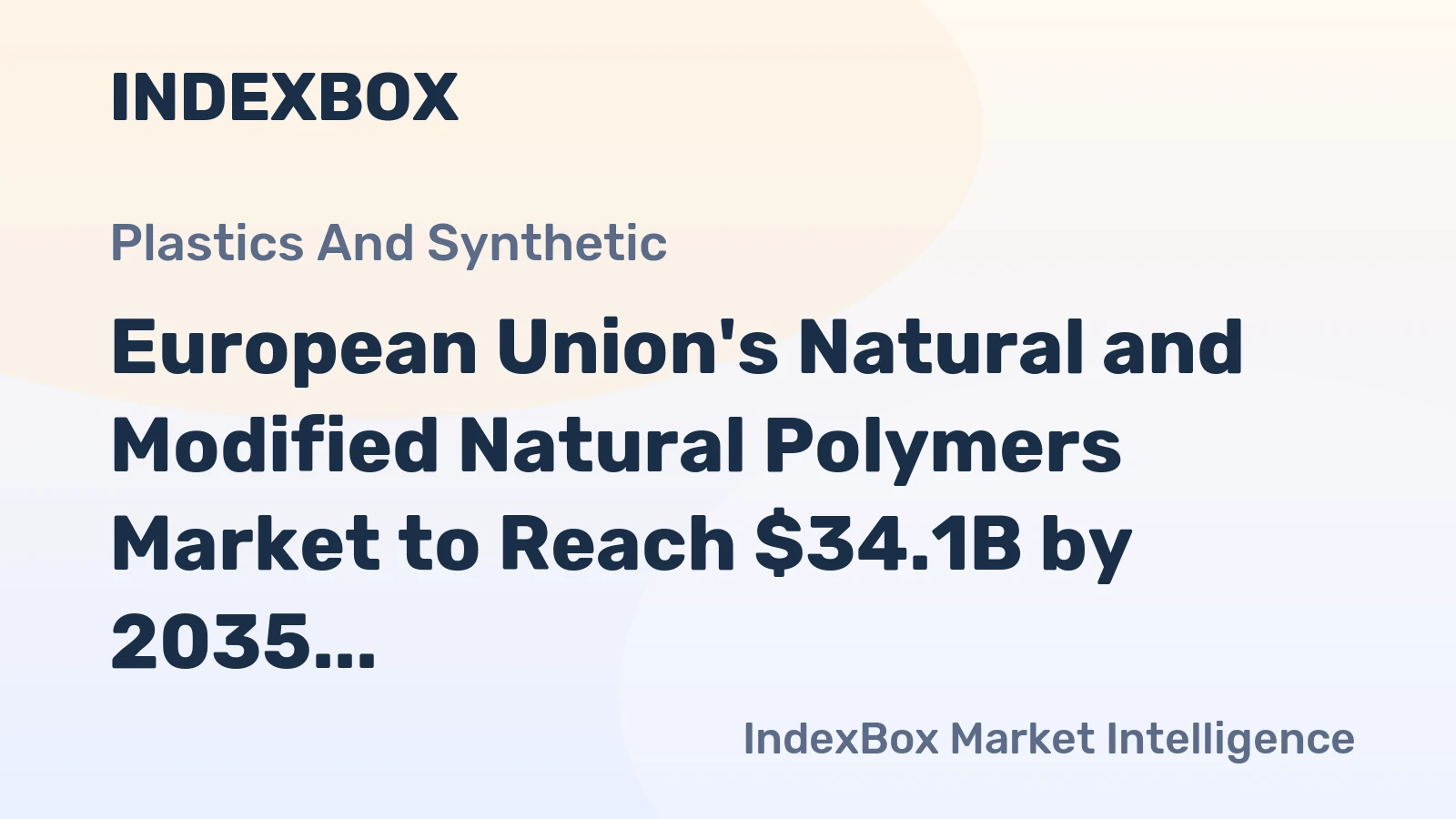 European Union's Natural and Modified Natural Polymers Market to Reach $34.1B by 2035