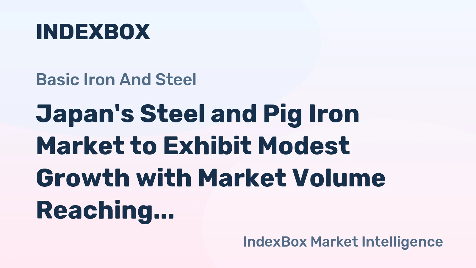 Japan's Steel and Pig Iron Market to Exhibit Modest Growth with Market Volume Reaching 79M tons and Value of $45.2B by 2035