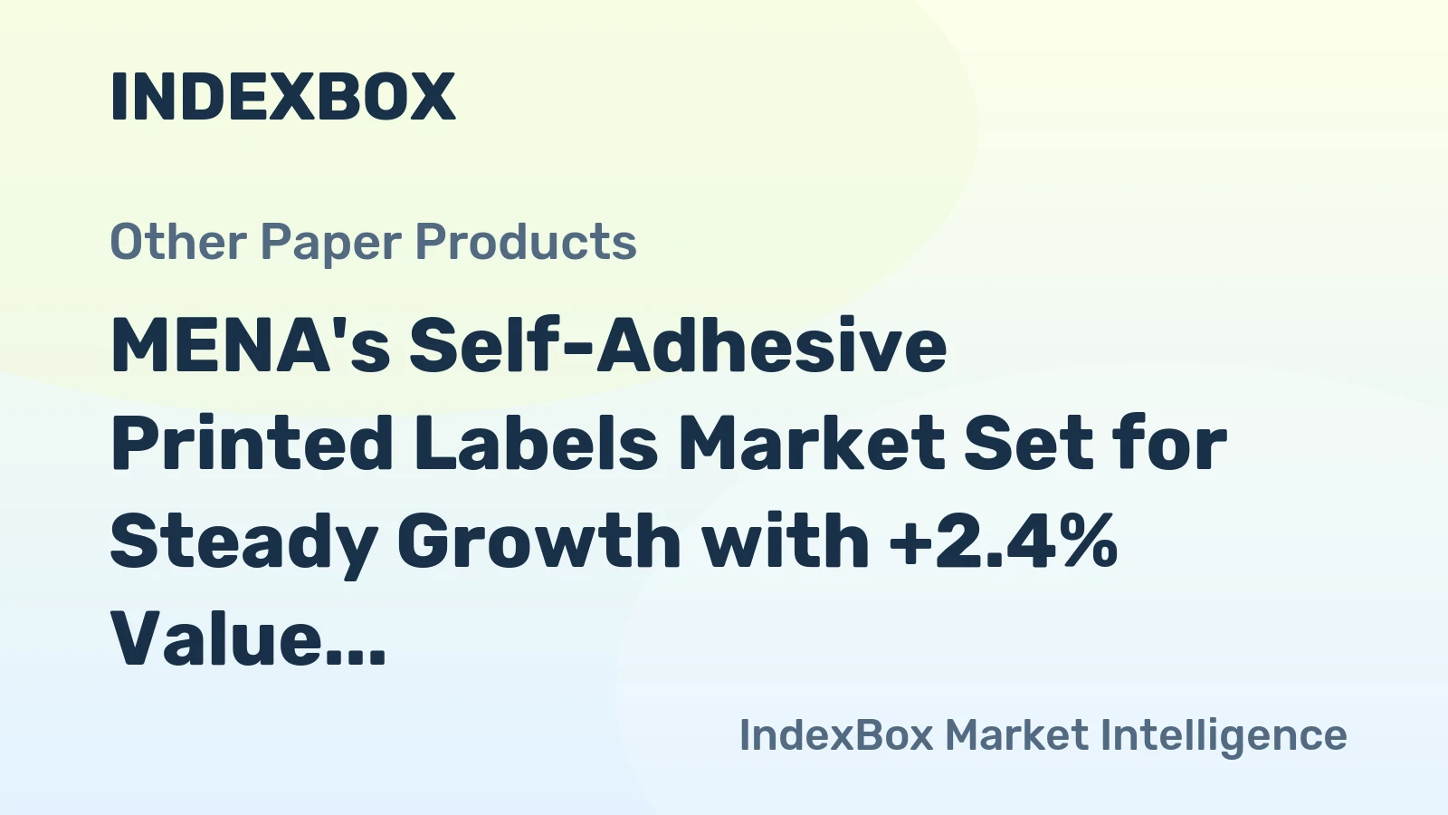 MENA's Self-Adhesive Printed Labels Market Set for Steady Growth with +2.4% Value CAGR Through 2035