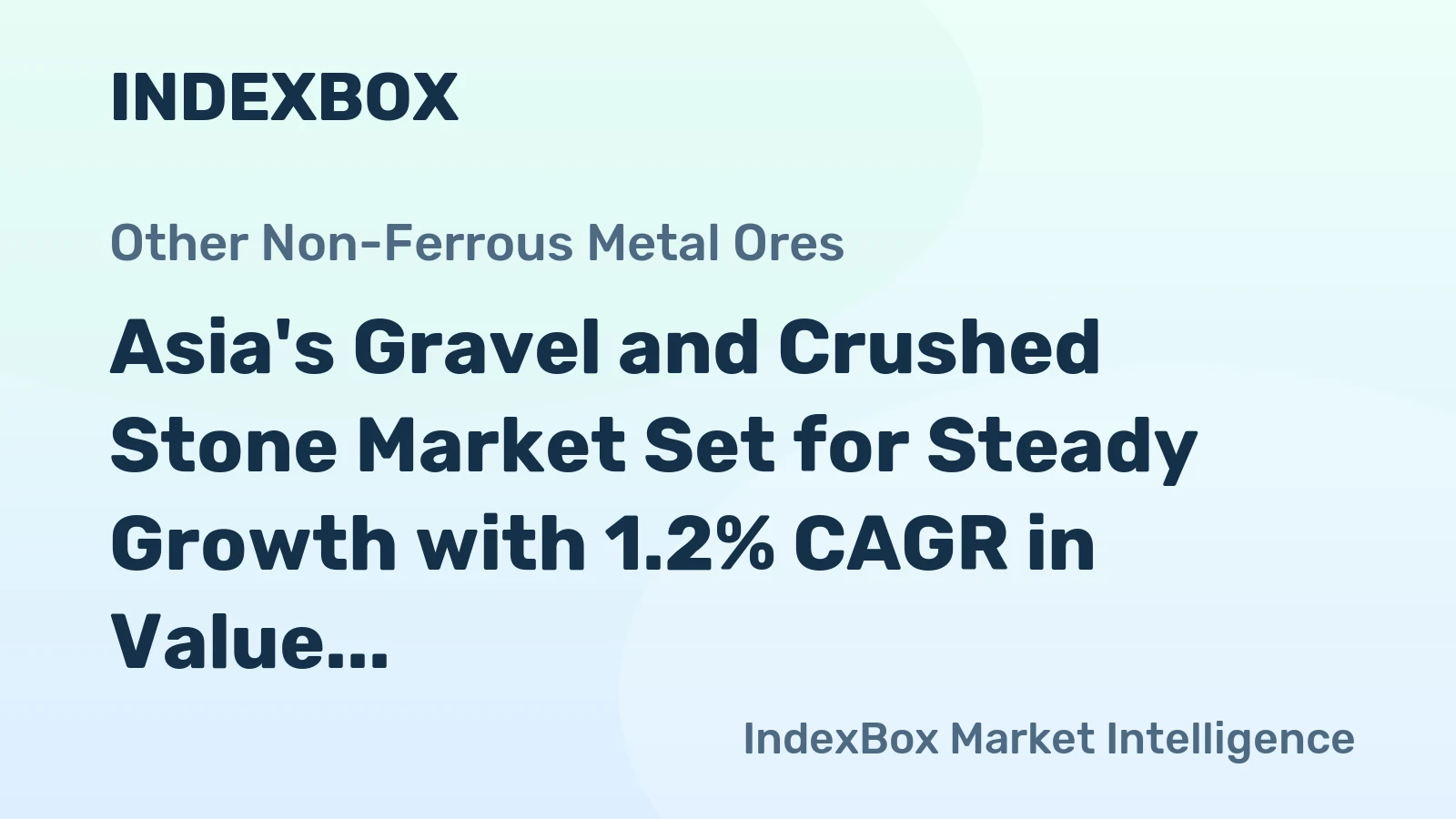 Asia's Gravel and Crushed Stone Market Set for Steady Growth with 1.2% CAGR in Value Through 2035