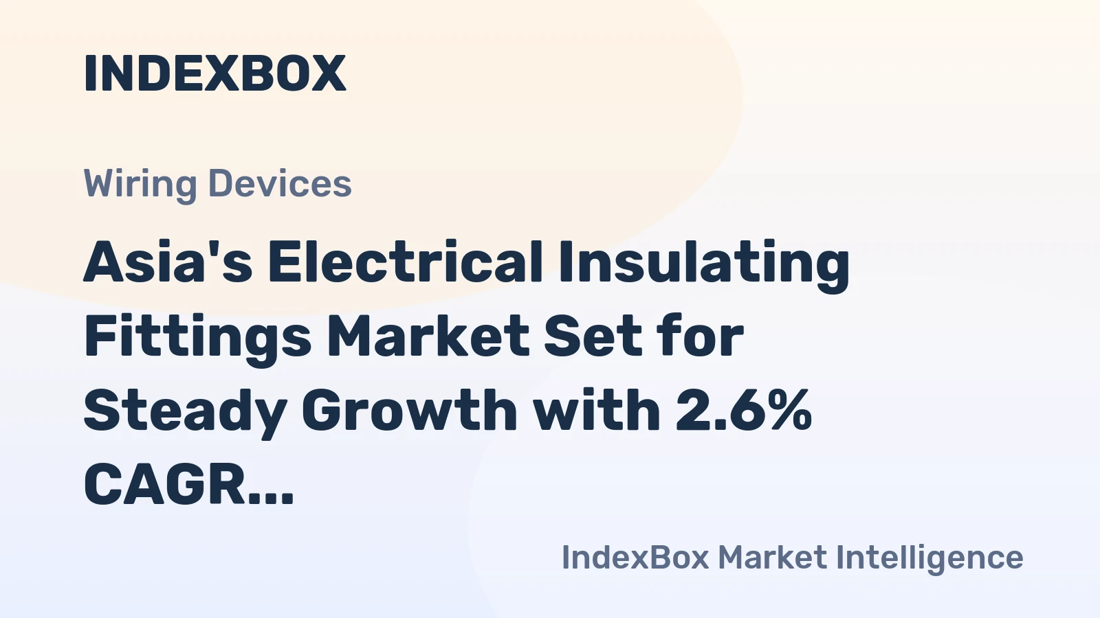 Asia's Electrical Insulating Fittings Market Set for Steady Growth with 2.6% CAGR