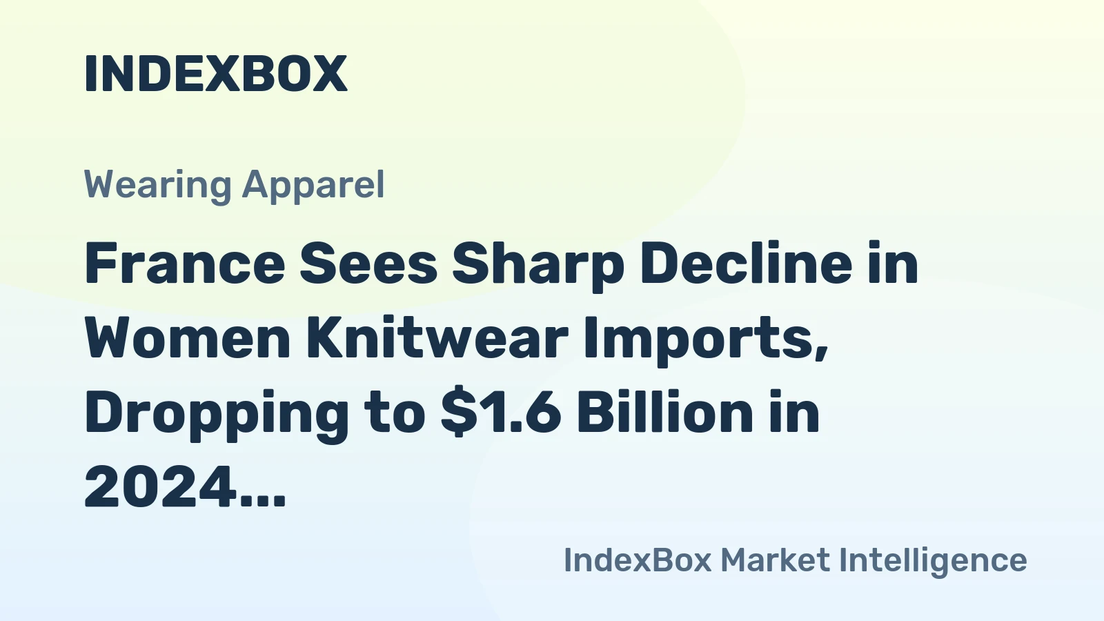 France Sees Sharp Decline in Women Knitwear Imports, Dropping to $1.6 Billion in 2024