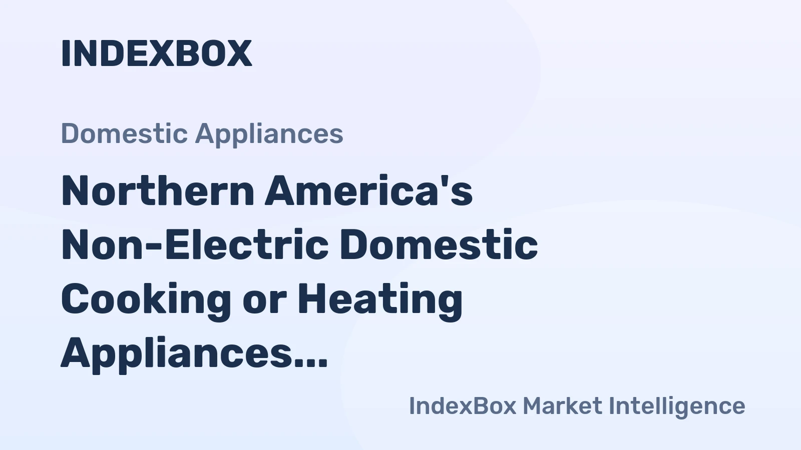 Northern America's Non-Electric Domestic Cooking or Heating Appliances Market: Volume to Reach 38M Units and Value to Hit $4B by 2035