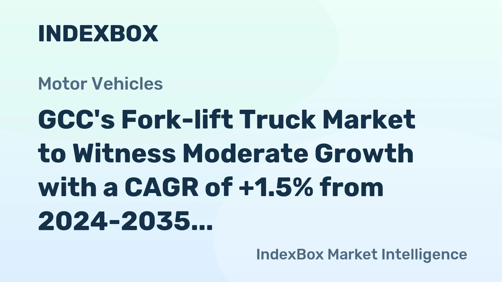 GCC's Fork-lift Truck Market to Witness Moderate Growth with a CAGR of +1.5% from 2024-2035, Reaching $611M