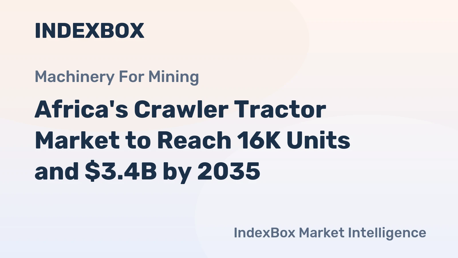 Africa's Crawler Tractor Market to Reach 16K Units and $3.4B by 2035