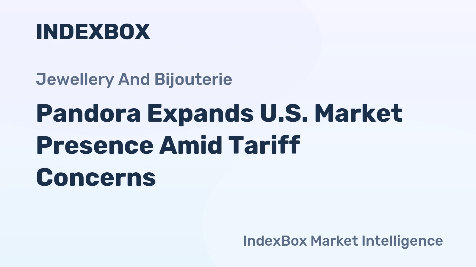 Pandora Expands U.S. Market Presence Amid Tariff Concerns