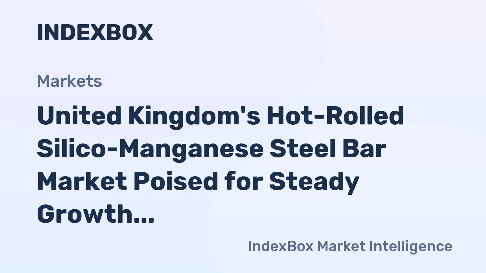 United Kingdom's Hot-Rolled Silico-Manganese Steel Bar Market Poised for Steady Growth with 2.8% CAGR in Value