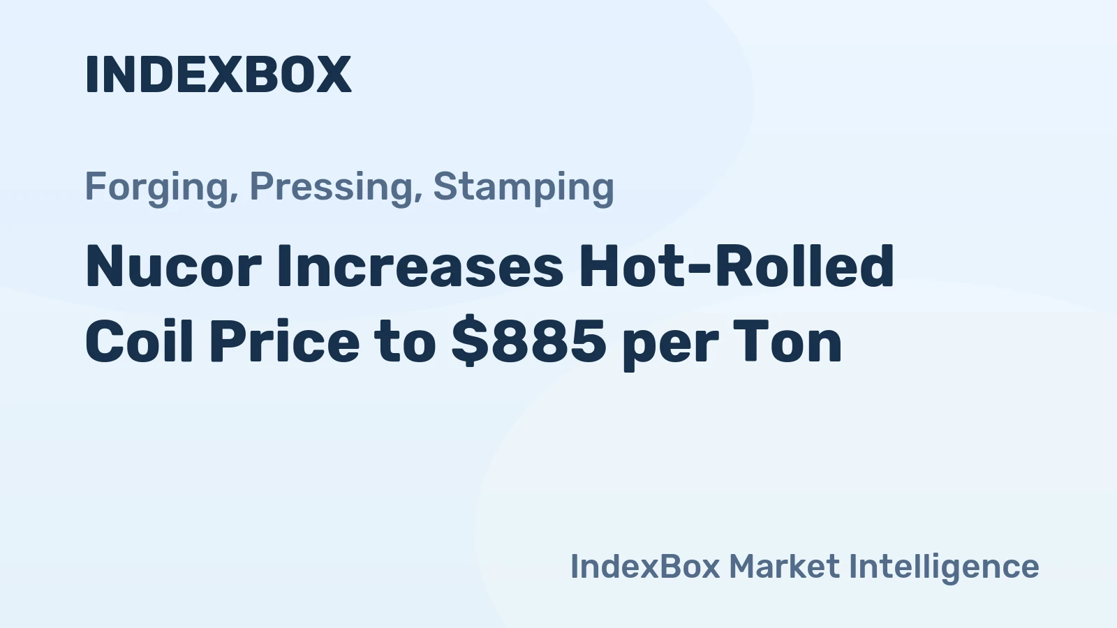 Nucor Increases Hot-Rolled Coil Price to $885 per Ton