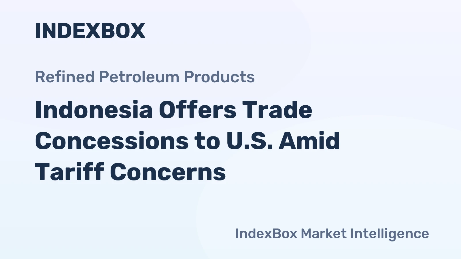 Indonesia Offers Trade Concessions to U.S. Amid Tariff Concerns
