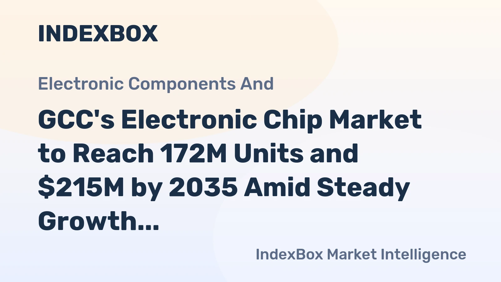 GCC's Electronic Chip Market to Reach 172M Units and $215M by 2035 Amid Steady Growth