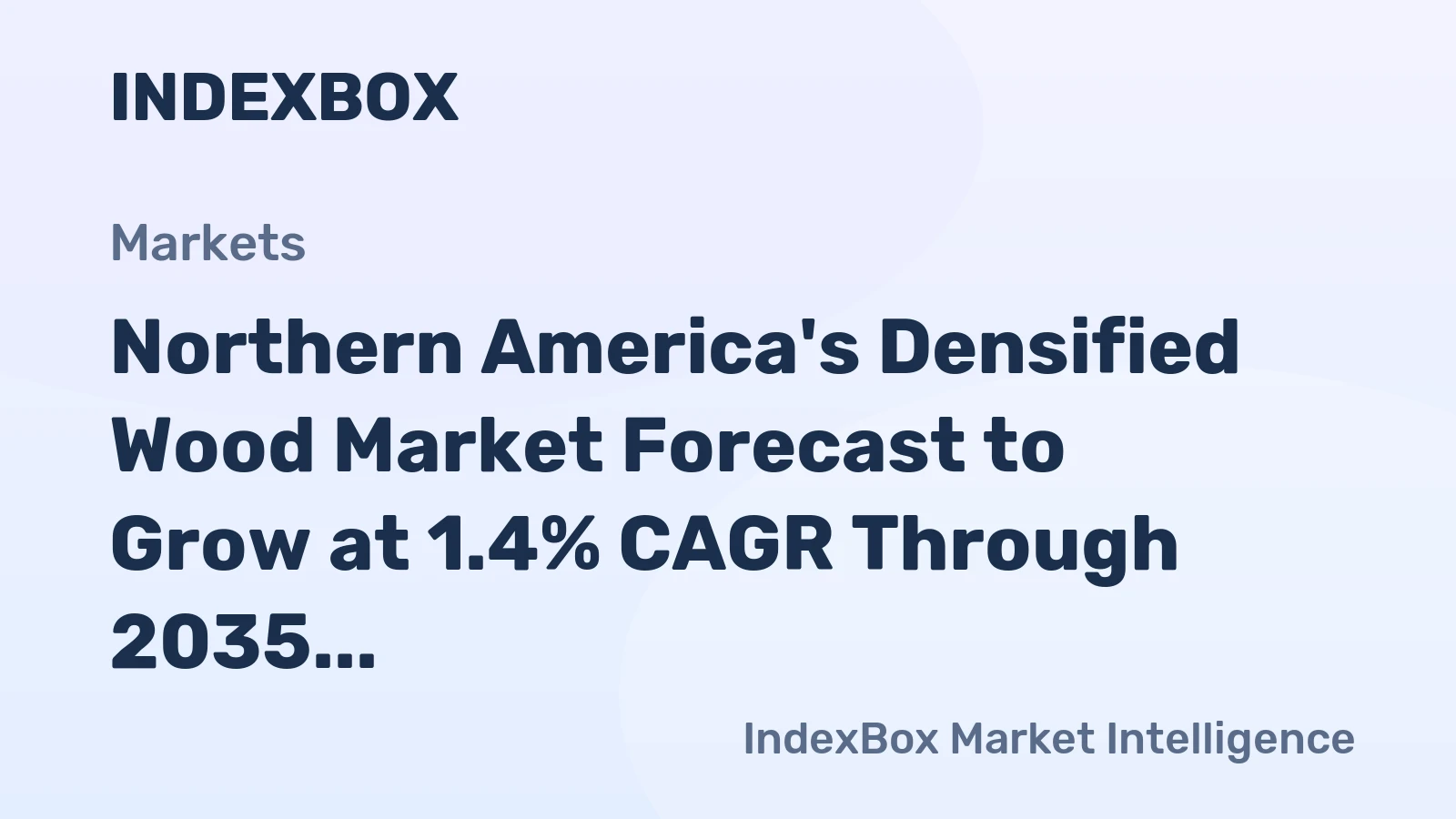 Northern America's Densified Wood Market Forecast to Grow at 1.4% CAGR Through 2035