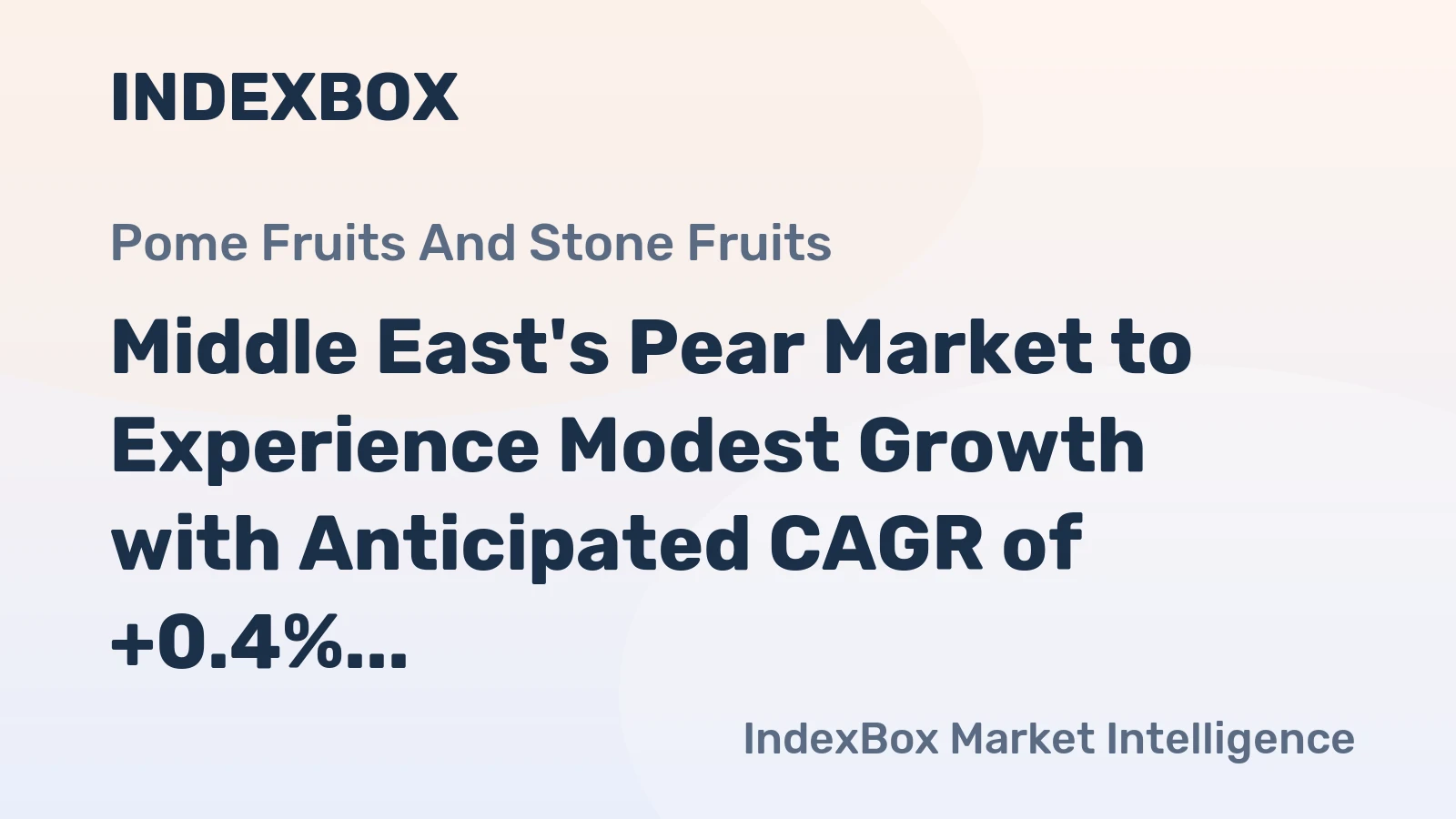 Middle East's Pear Market to Experience Modest Growth with Anticipated CAGR of +0.4%, Reaching $767M by 2035