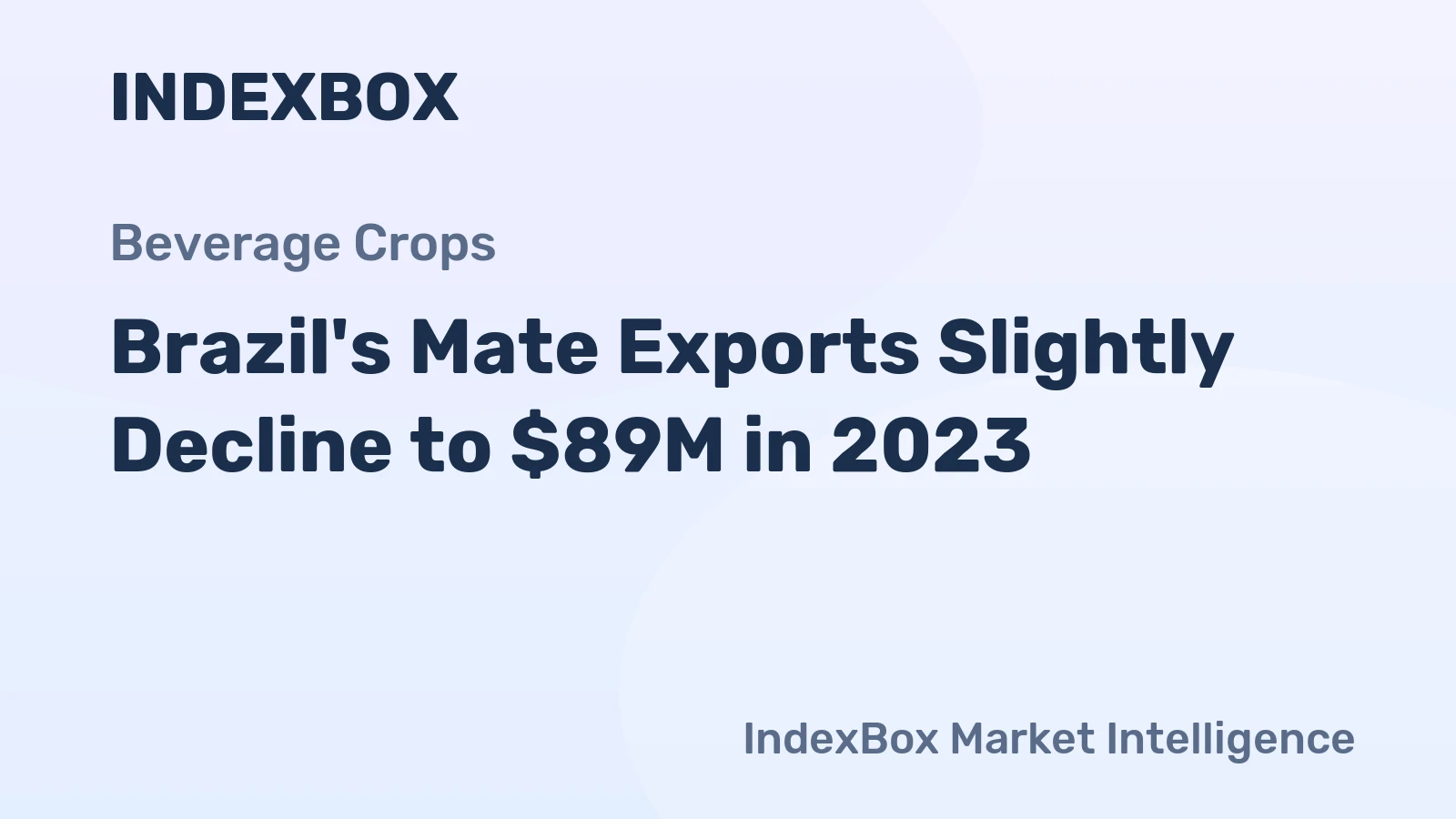 Brazil's Mate Exports Slightly Decline to $89M in 2023