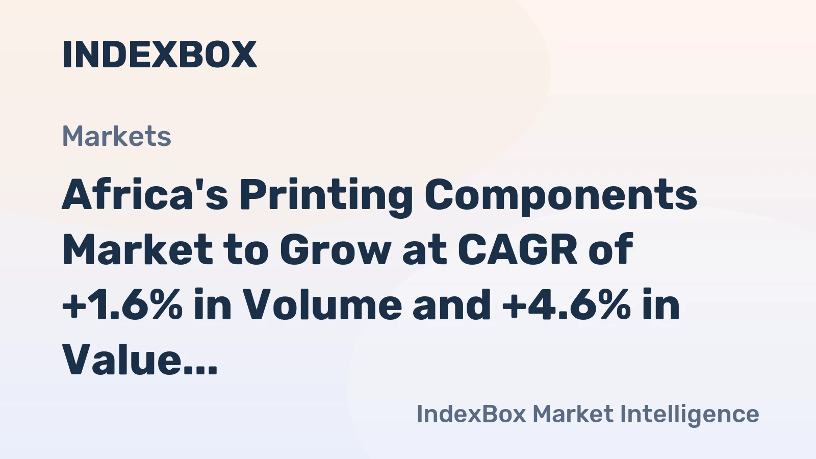 Africa's Printing Components Market to Grow at CAGR of +1.6% in Volume and +4.6% in Value by 2035