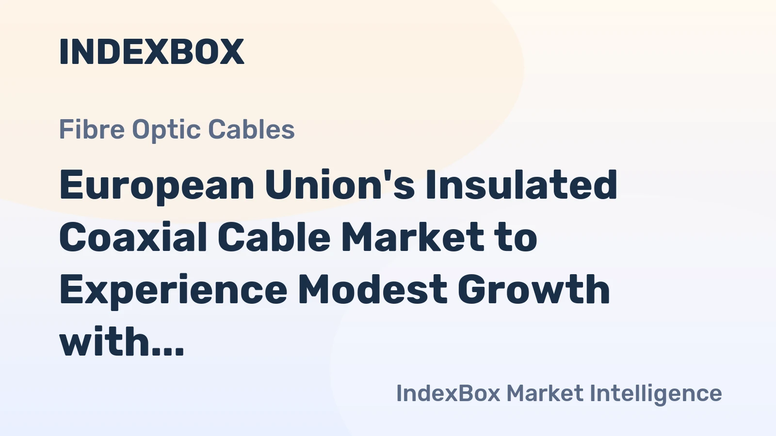 European Union's Insulated Coaxial Cable Market to Experience Modest Growth with +1.9% CAGR