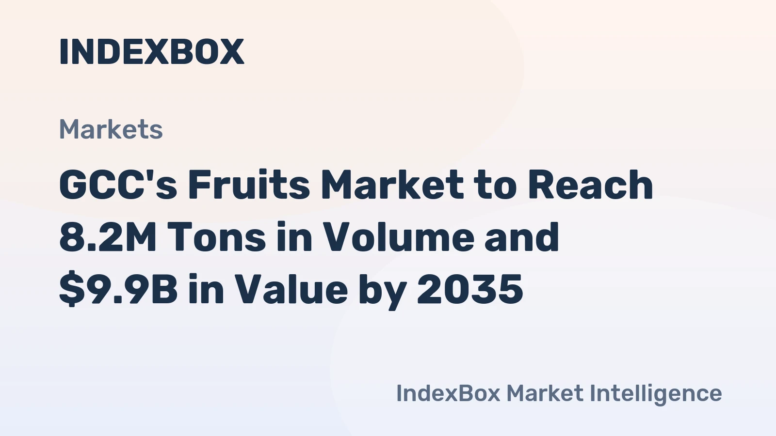 GCC's Fruits Market to Reach 8.2M Tons in Volume and $9.9B in Value by 2035