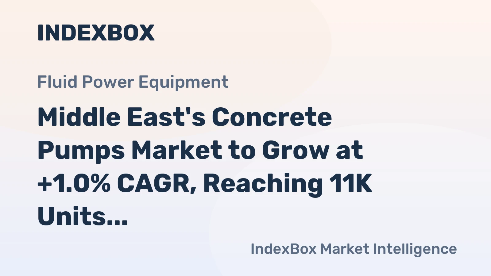 Middle East's Concrete Pumps Market to Grow at +1.0% CAGR, Reaching 11K Units by 2035