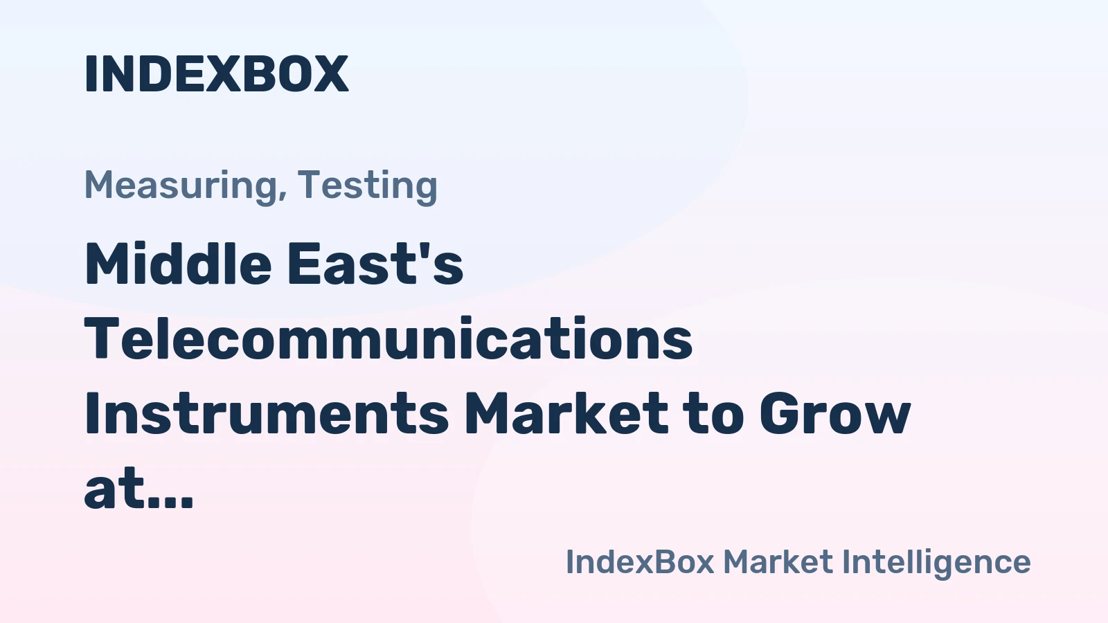 Middle East's Telecommunications Instruments Market to Grow at a CAGR of +0.9% Over the Next Decade, Reaching $2.4B by 2035