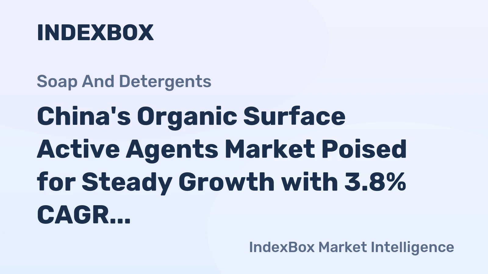 China's Organic Surface Active Agents Market Poised for Steady Growth with 3.8% CAGR