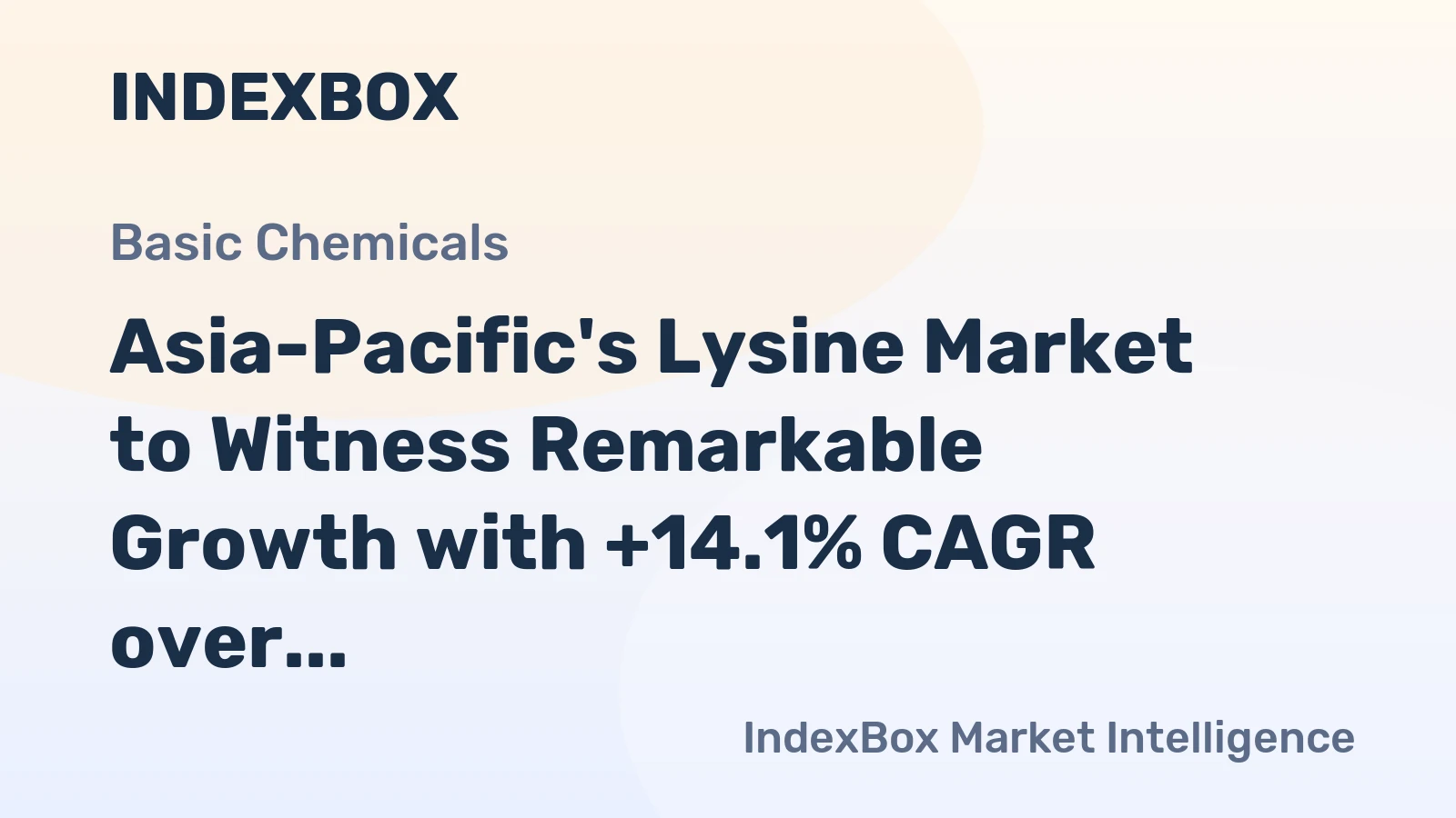 Asia-Pacific's Lysine Market to Witness Remarkable Growth with +14.1% CAGR over Next Decade