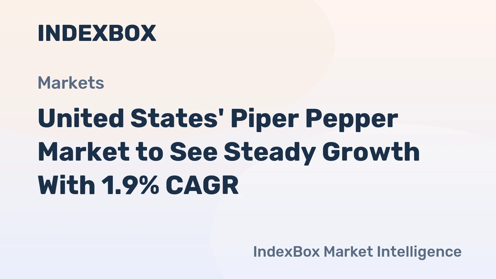 United States' Piper Pepper Market to See Steady Growth With 1.9% CAGR