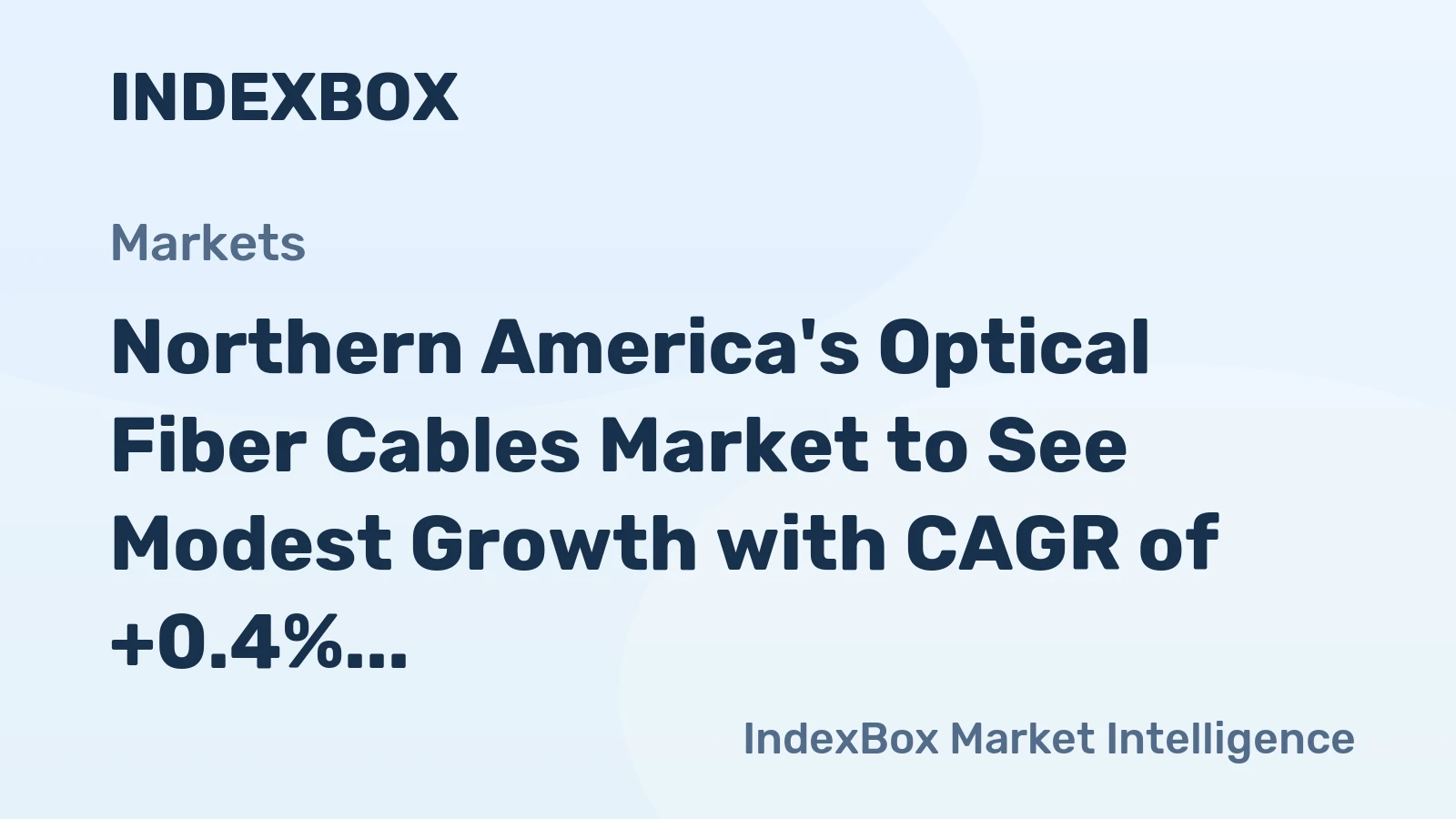 Northern America's Optical Fiber Cables Market to See Modest Growth with CAGR of +0.4%