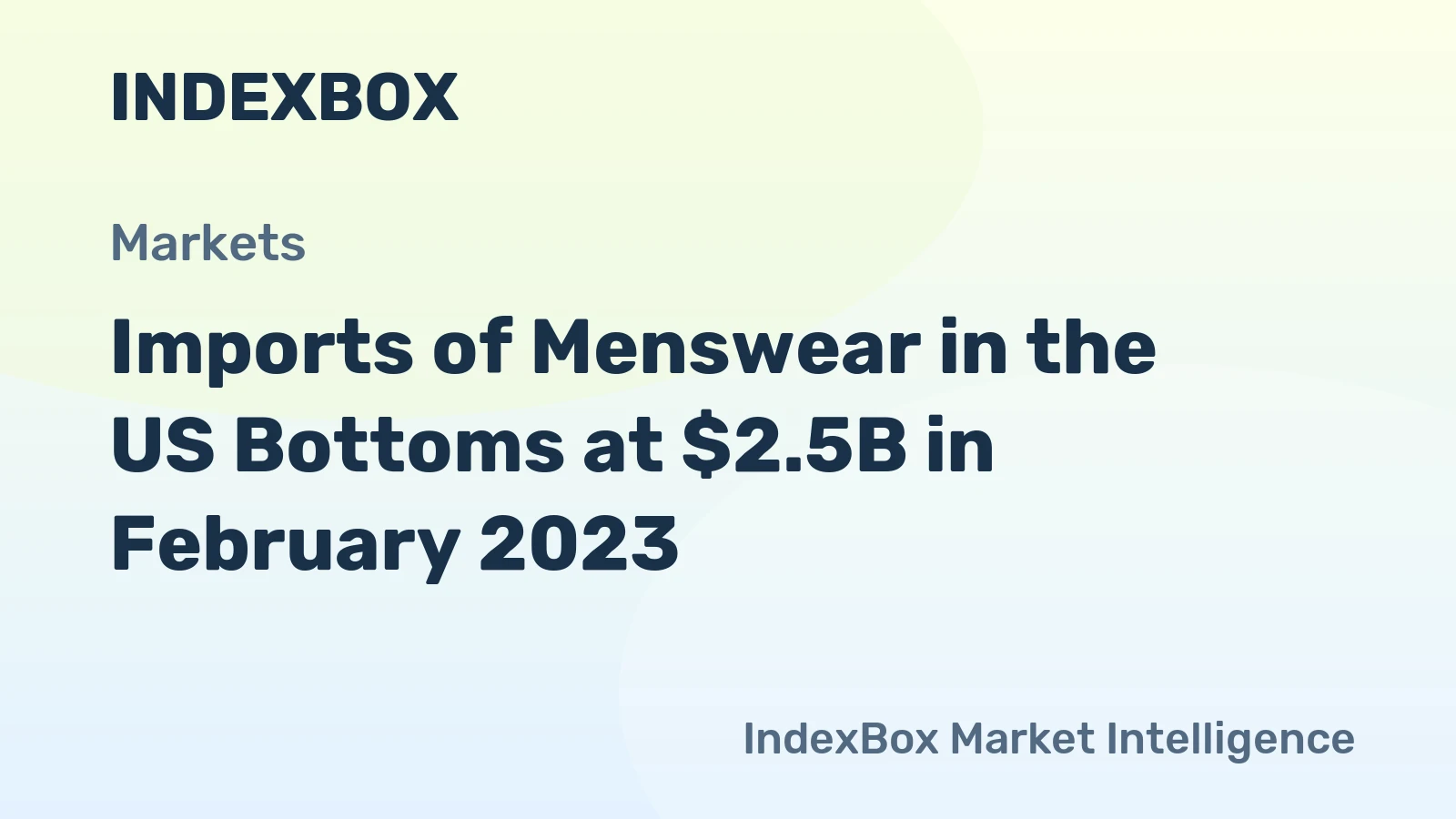 Imports of Menswear in the US Bottoms at $2.5B in February 2023
