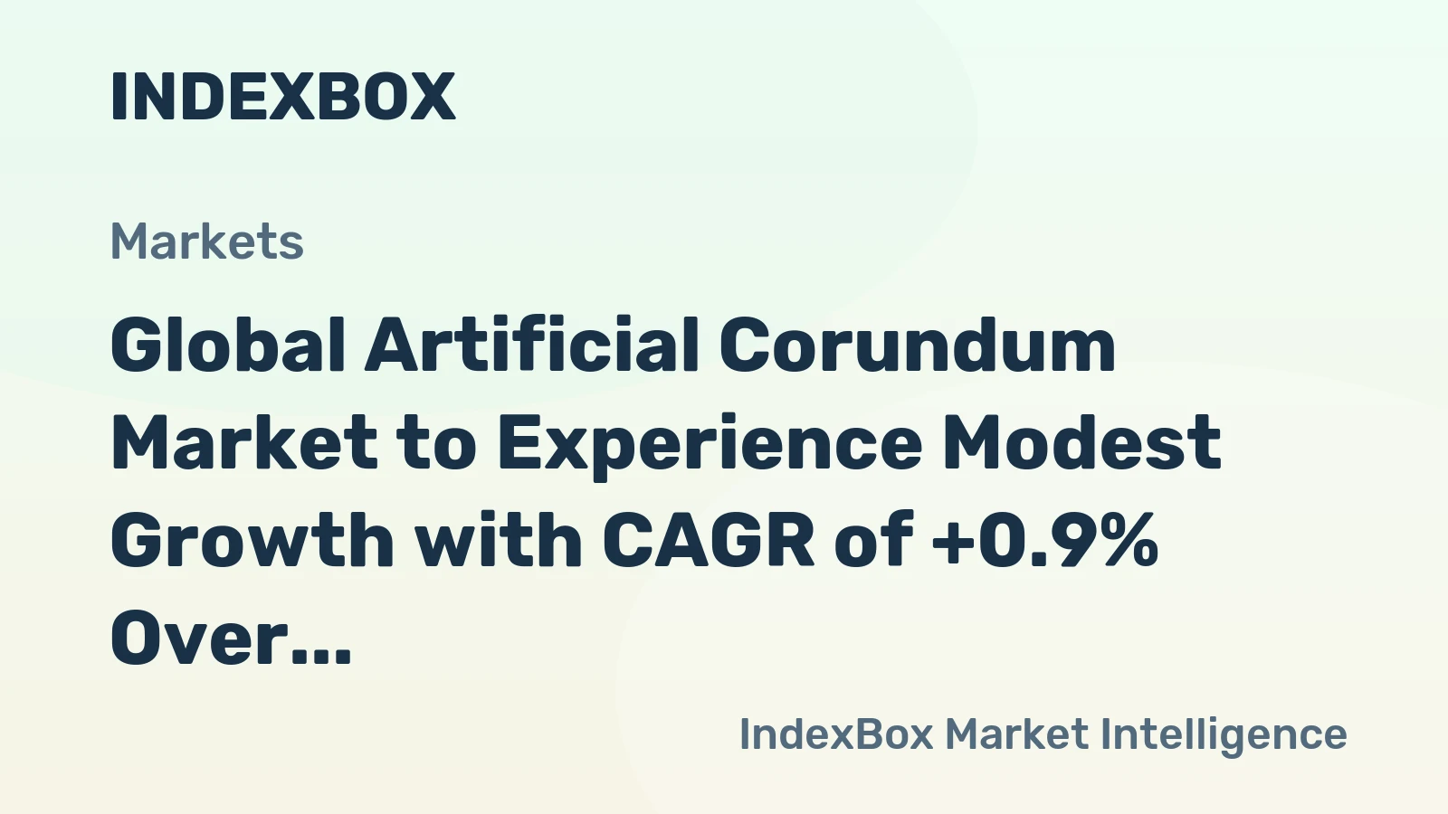 Global Artificial Corundum Market to Experience Modest Growth with CAGR of +0.9% Over the Next Decade